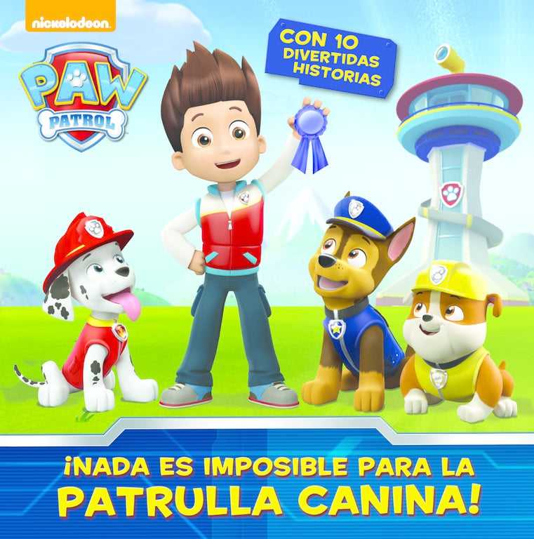¡Nada es imposible para la Patrulla Canina! (Paw Patrol | Patrulla Can – Comixstore.net