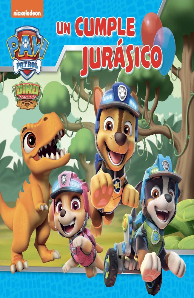Paw Patrol | Patrulla Canina. Un cuento - Un cumple jurásico – Comixstore.net